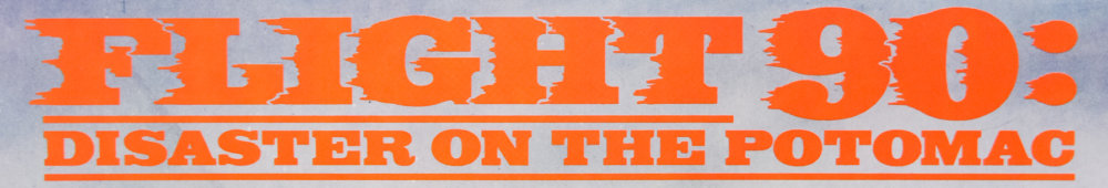 Flight 90: Disaster on the Potomac / one sheet / USA