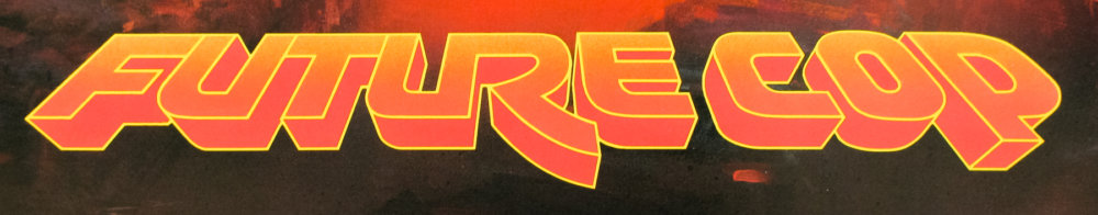 Future Cop / one sheet / USA